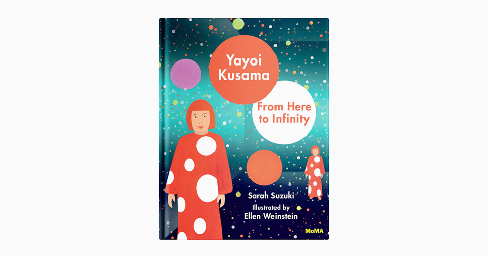 Иллюстрированная книга «Yayoi Kusama: From Here to Infinity!» — Wonderzine